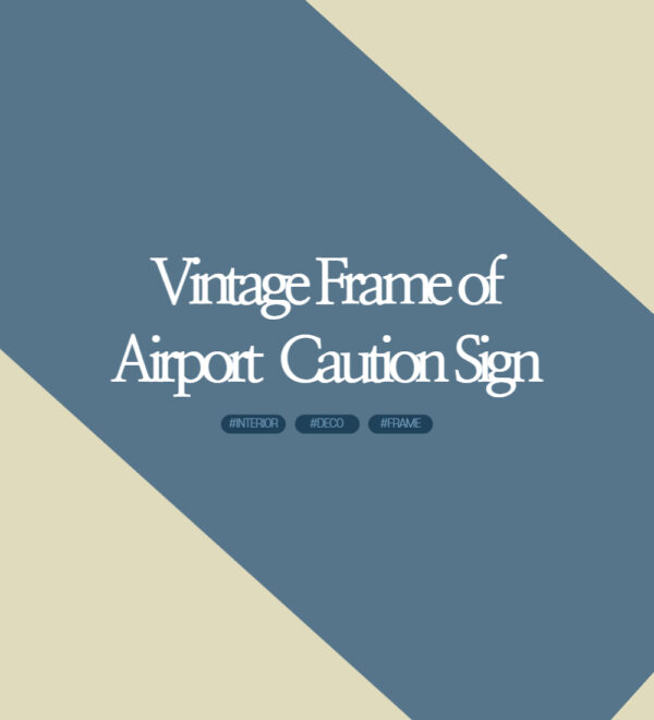 Vintage Antique Frame airport warning sign Hangar Home Decoration – PU ...